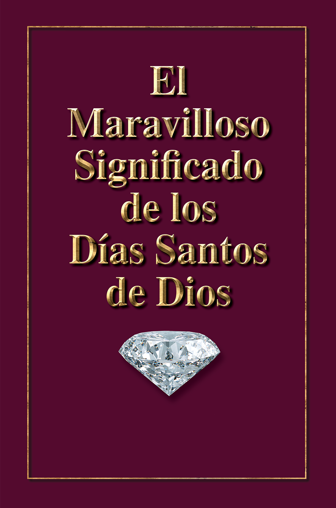 El Maravilloso Significado de los Días Santos de Dios - The Eternal ...